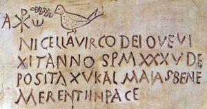 Christian Inscriptions in Roman Catacombs - EARLY CHURCH HISTORY